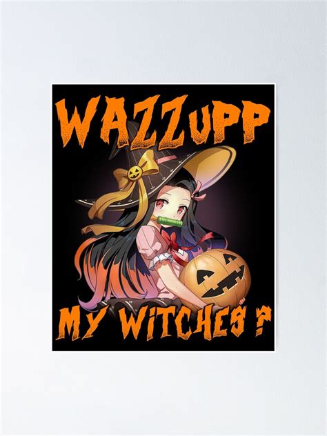 Funny Puns Halloween Anime Girl Whats Up Witches Poster For Sale By