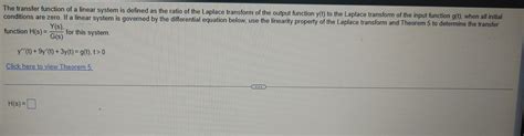 Solved The Transfer Function Of A Linear System Is Defined
