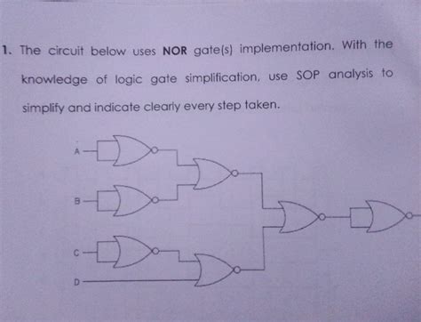Solved 1 The Circuit Below Uses Nor Gate S Implementation
