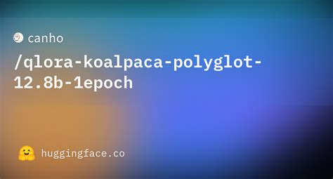 Canho Qlora Koalpaca Polyglot B Epoch At Main