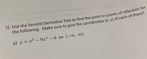 Solved Use The Second Derivative Test To Find The Point Chegg