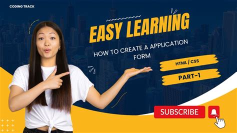 How To Create A Application Form Using Html And Css Part 1 Codingtrack Youtube