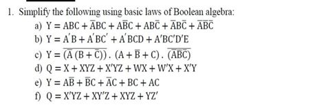 Solved Simplify The Following Using Basic Laws Of Boolean Chegg Com