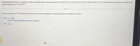 Solved A Probobility Expenment Is Conducted In Which The