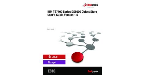 Ibm Ts7700 Series Ds8000 Object Store Users Guide Version 10 Book