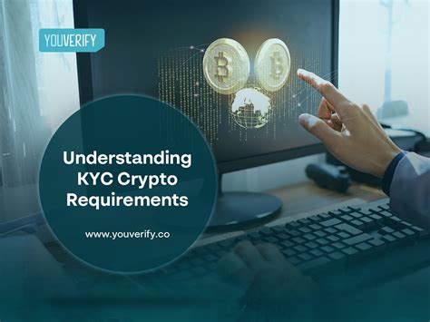 Kyc In Crypto Requirements And Importance