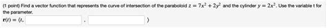 Solved 1 Point Find A Vector Function That Represents The