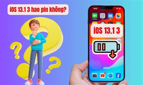 ios 13 1 3 hao pin vì sao cách khắc phục là gì