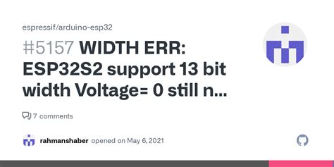Width Err Esp32s2 Support 13 Bit Width Voltage 0 Still Not Resolved · Issue 5157 · Espressif