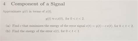 solved 4 component of a signal approximate y t in terms of