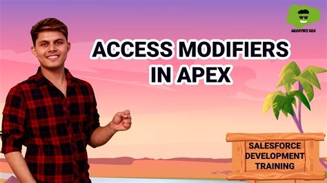 Access Modifiers In Apex Salesforce Development Course Youtube