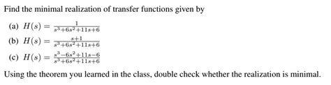 solved find the minimal realization of transfer functions