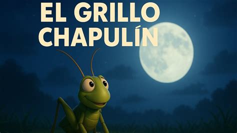 El Grillo ChapulÍn Canción Infantil Youtube