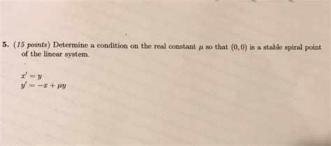 Solved 5 15 Points Determine A Condition On The Real