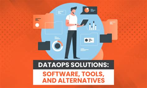 DataOps Solutions Software Tools And Alternatives