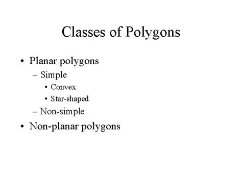 Classes Of Polygons Planar Polygons Simple Convex Starshaped