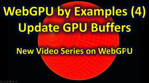 WebGPU By Examples 4 Update GPU Buffers YouTube