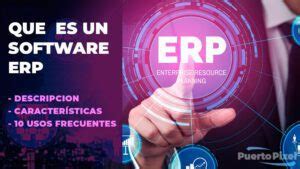 Software Erp ️ Que Es Usos Y Características