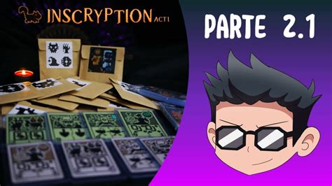 Gameplay Inscryption Capítulo 02 Inscryption