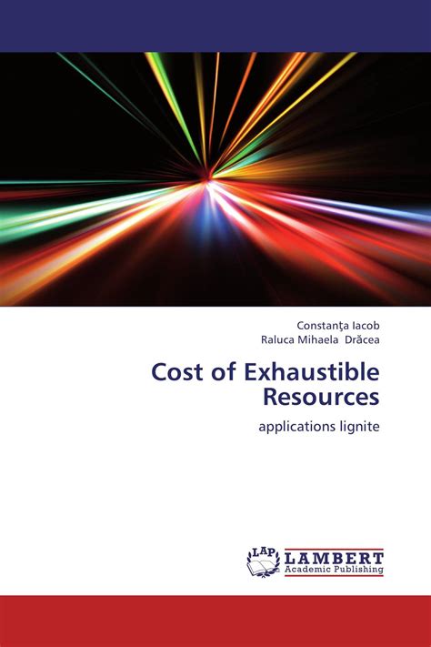 Cost Of Exhaustible Resources 978 3 659 25683 7 9783659256837