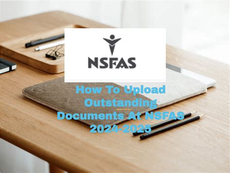 How To Upload Outstanding Documents At Nsfas 2024 2025 Za