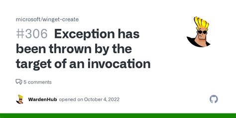 Exception Has Been Thrown By The Target Of An Invocation · Issue 306 · Microsoft Winget Create