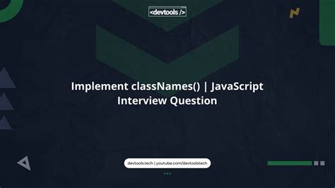 How To Implement Classnames Utility Javascript Interview Question Problem Solving R
