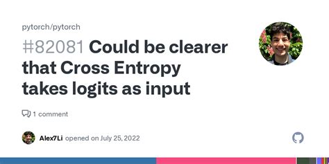 Could Be Clearer That Cross Entropy Takes Logits As Input Issue Pytorch Pytorch GitHub