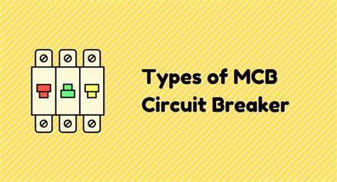 What Are The Types Of MCB Circuit Breaker Voltage Lab