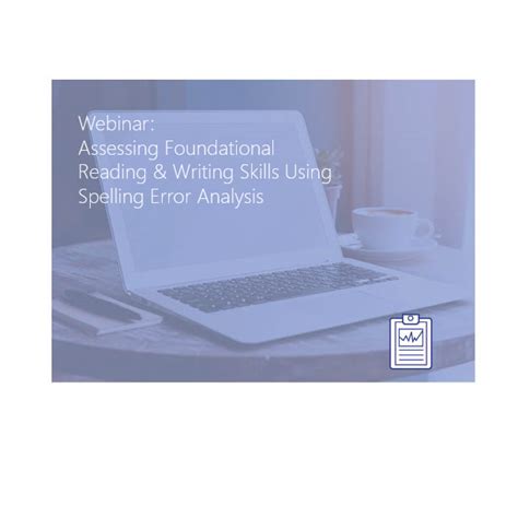 Assessing Foundational Reading And Writing Skills Using Spelling Error