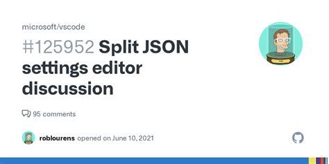 split json settings editor discussion · issue 125952 · microsoft vscode · github