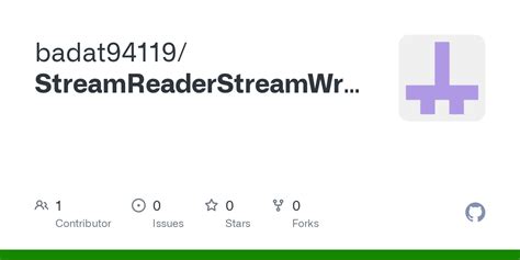 Github Badat94119streamreaderstreamwriter