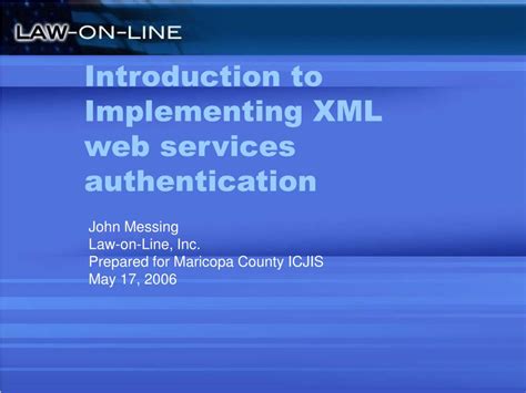 Ppt Introduction To Implementing Xml Web Services Authentication Powerpoint Presentation Id