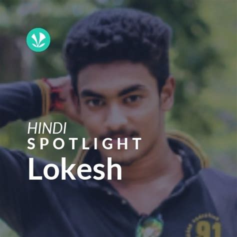 Lokesh Spotlight Latest Songs Online Jiosaavn