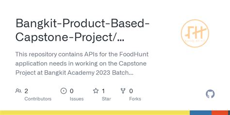 GitHub Bangkit Product Based Capstone Project FoodHunt API This Repository Contains APIs For