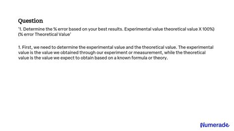 Solved 1 Determine The Error Based On Your Best Results Experimental Value Theoretical