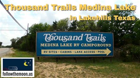 Thousand Trails Medina Lake In Lakehills Texas Youtube