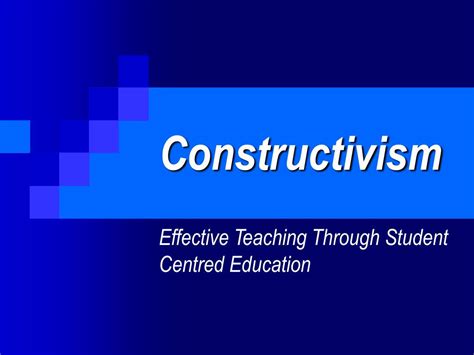 Ppt Constructivism Powerpoint Presentation Free Download Id3709385