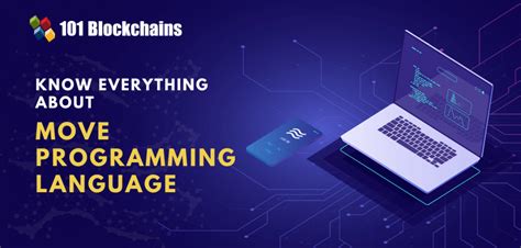 An Overview Of Move Programming Language 101 Blockchains