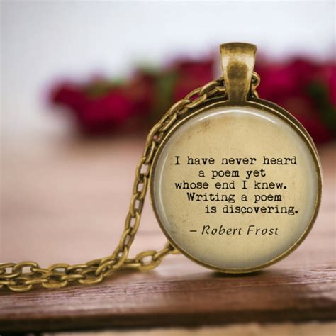 Robert Frost Quote Pendant Necklace T For Writer Poetry Lover