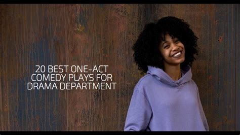 20 Best One Act Comedy Plays For Drama Department Artofit