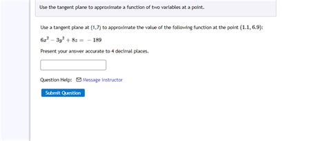 Solved Use The Tangent Plane To Approximate A Function Of