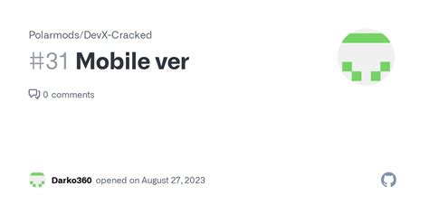 Mobile Ver · Issue 31 · Polarmodsdevx Cracked · Github