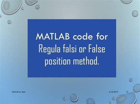 matlab lecture 7 regula falsi or false position method taj