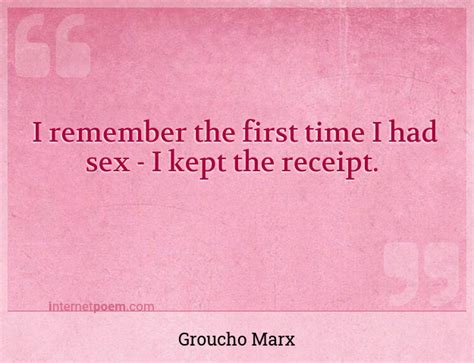I Remember The First Time I Had Sex I Kept The Rece 1
