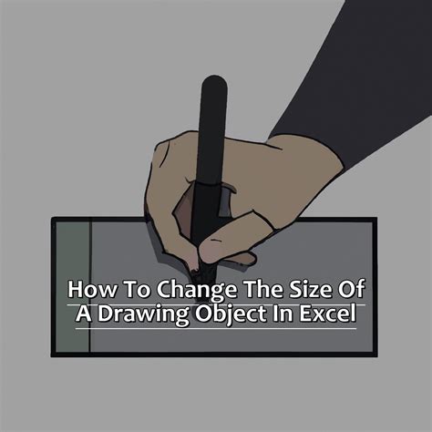 How To Change The Size Of A Drawing Object In Excel ManyCoders