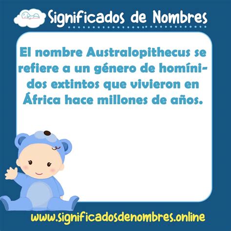 Significado De Australopithecus 【 Apodos Origen Y MÁs