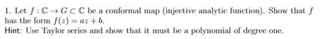 solved let f c→gsubc be a conformal map injective analytic