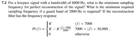 Solved What Is The Minimum Required Sampling Frequency And The Value