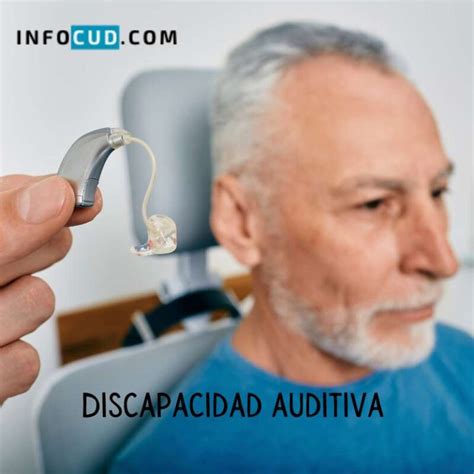 Discapacidad Auditiva Qué Es Grados Y Ayudas Tecnológicas